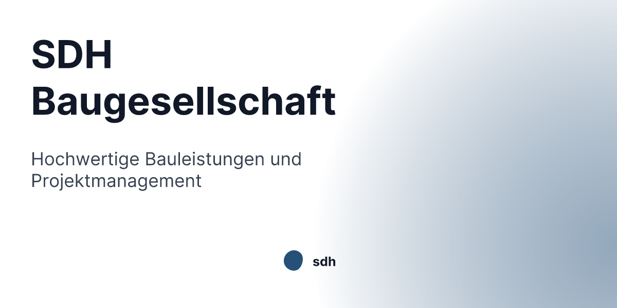 Leistungen - SDH Baugesellschaft | sdh
